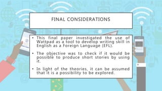 WATTPAD: WRITING SHORT STORIES IN A DIGITAL WORLD | PPTX