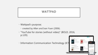 WATTPAD: WRITING SHORT STORIES IN A DIGITAL WORLD | PPTX