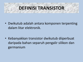 PENGENALAN TRANSISTOR | PPTX