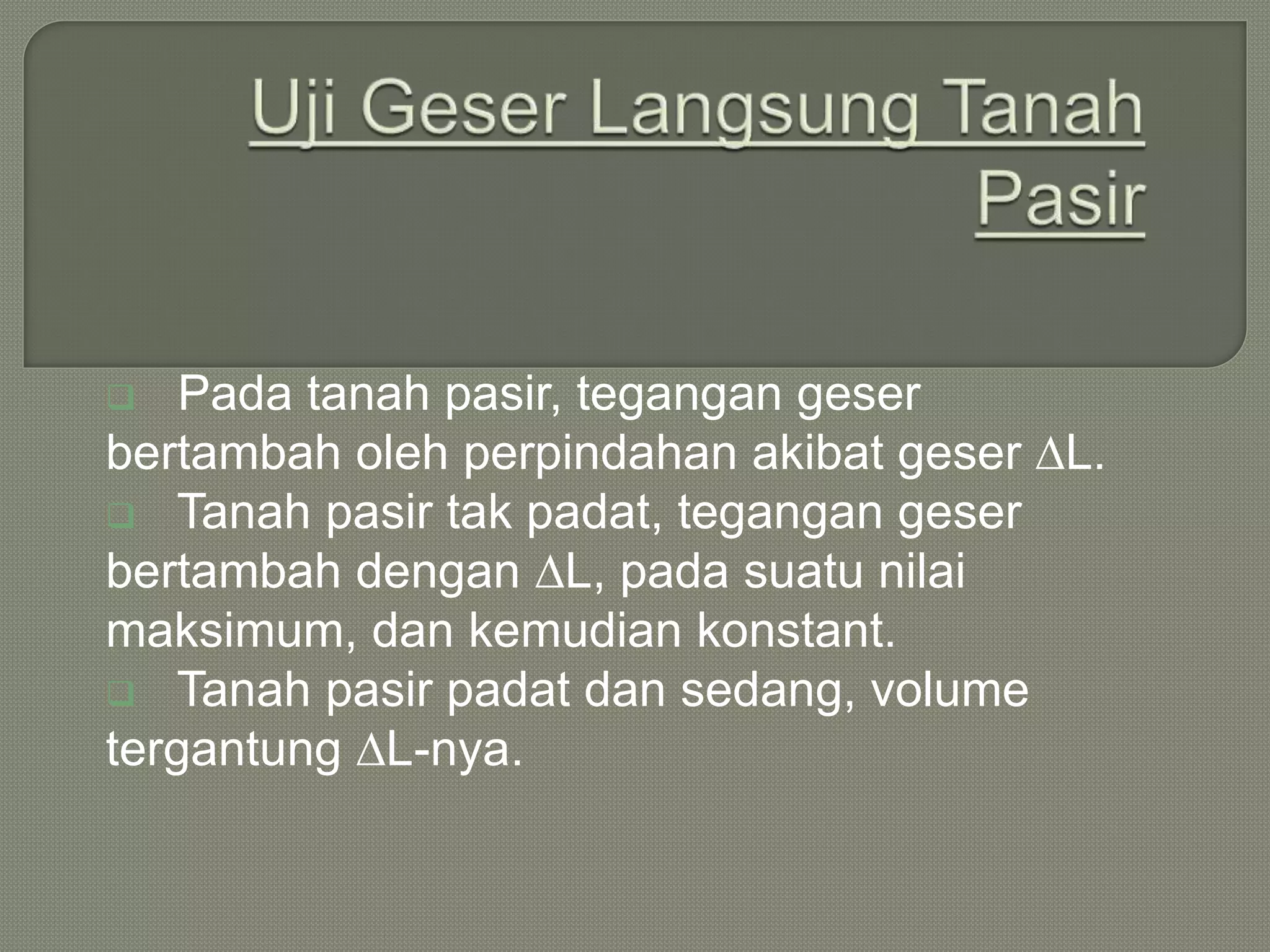 Slide uji geser langsung tanah pasir | PPTX