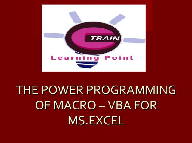 VBA - Macro For Ms.Excel | PPT | Computing | Technology & Computing