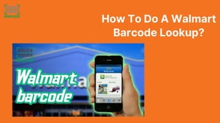 Slide_walmart barcode lookup (1).pdf