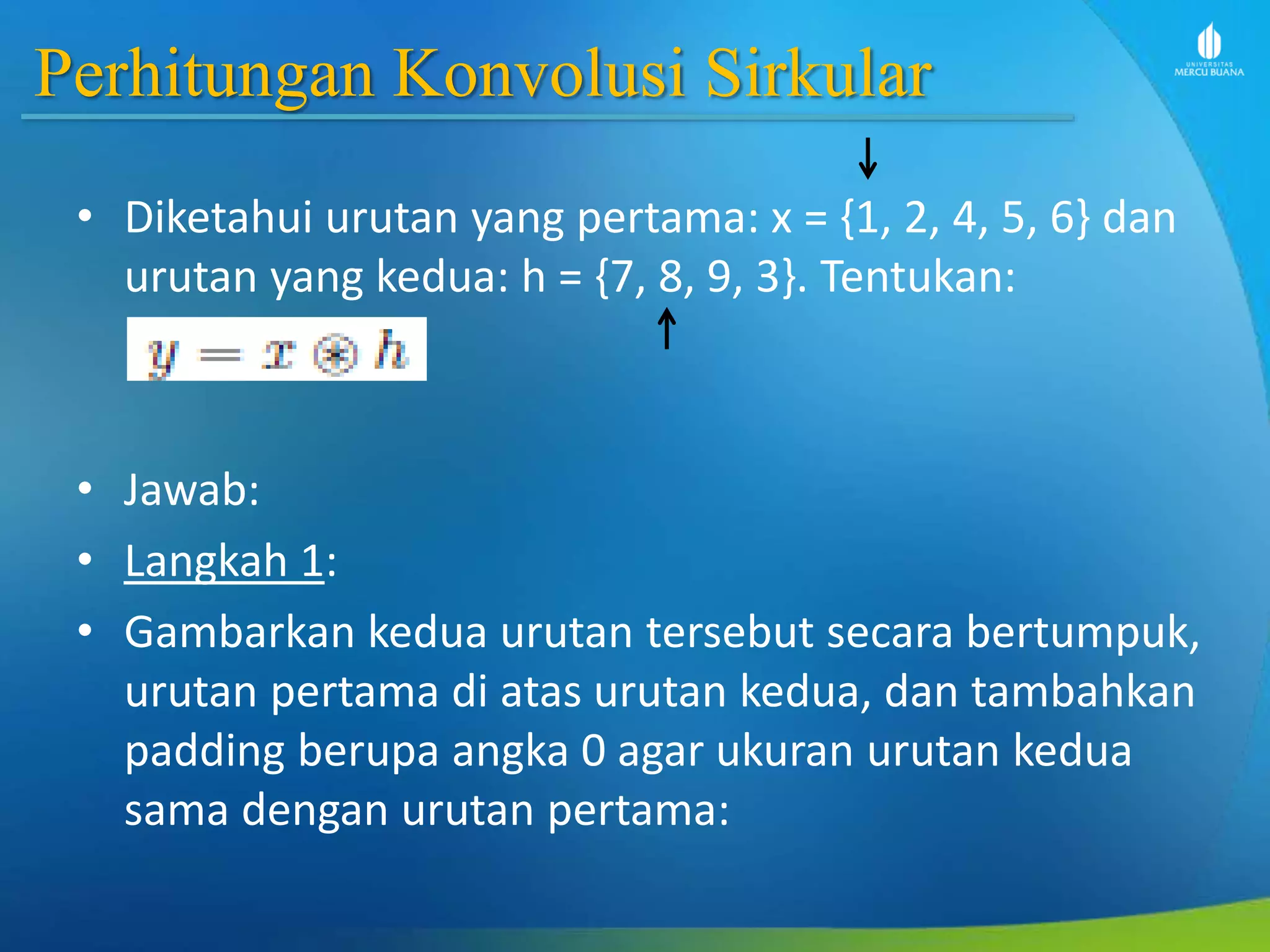 Pengolahan Sinyal Digital - Slide week 12 - konvolusi circular | PPTX