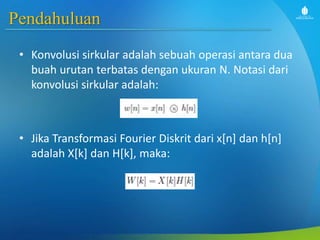 Pengolahan Sinyal Digital - Slide week 12 - konvolusi circular | PPTX