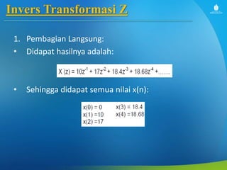 Pengolahan Sinyal Digital - Slide week 14 - transformasi z | PPTX