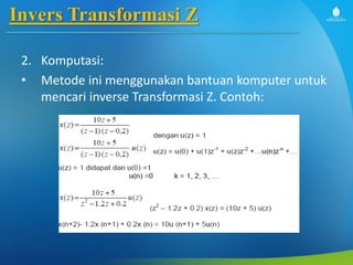 Pengolahan Sinyal Digital - Slide week 14 - transformasi z | PPTX