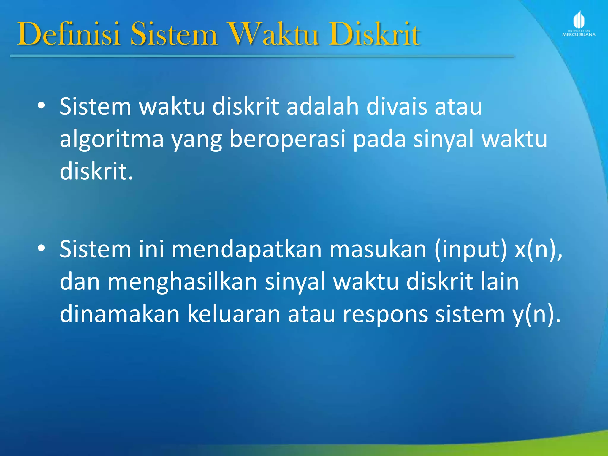 Pengolahan Sinyal Digital - Slide week 2 - sistem & sinyal waktu ...