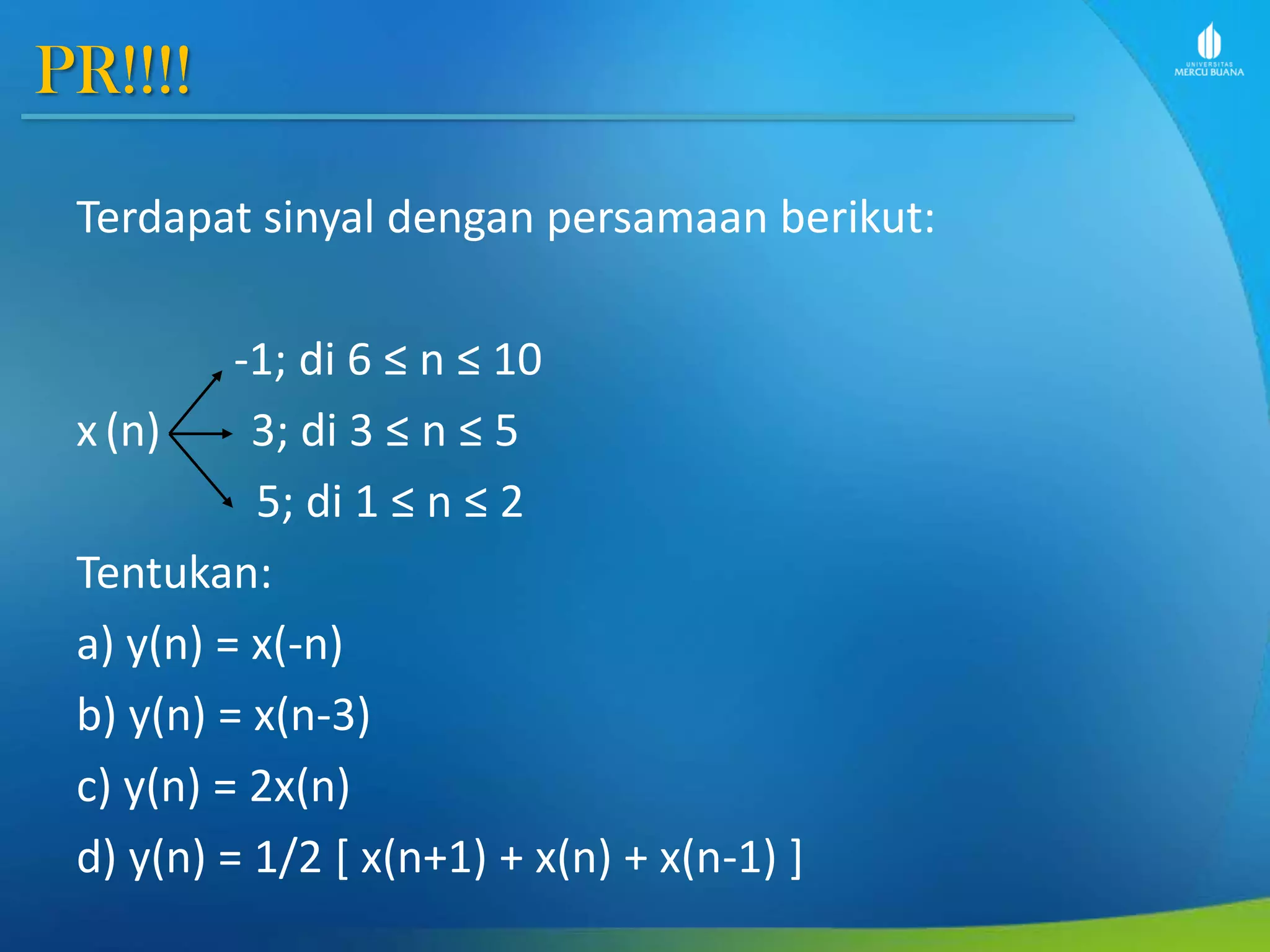 Pengolahan Sinyal Digital - Slide week 2 - sistem & sinyal waktu ...