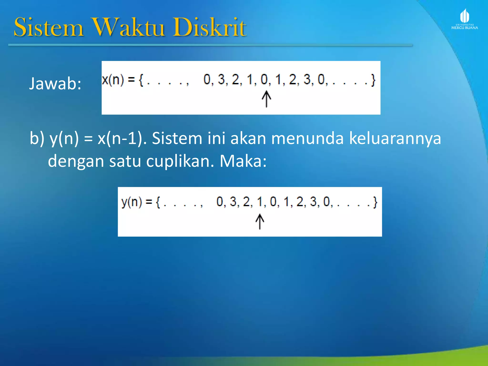 Pengolahan Sinyal Digital - Slide week 2 - sistem & sinyal waktu ...