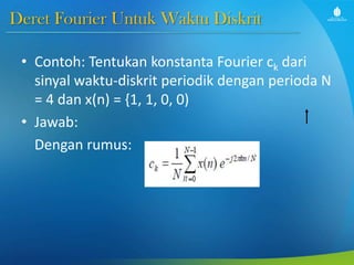 Pengolahan Sinyal Digital - Slide week 4 - transformasi fourier sinyal ...