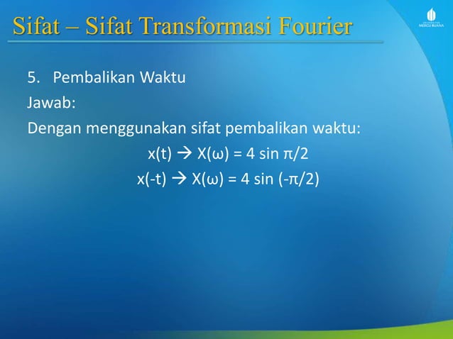 Pengolahan SInyal Digital - Slide week 5 - transformasi fourier sinyal ...