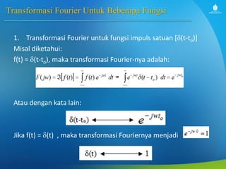 Pengolahan Sinyal Digital - Slide week 6 - transformasi fourier sinyal ...