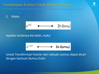 Pengolahan Sinyal Digital - Slide week 6 - transformasi fourier sinyal waktu diskrit | PPTX