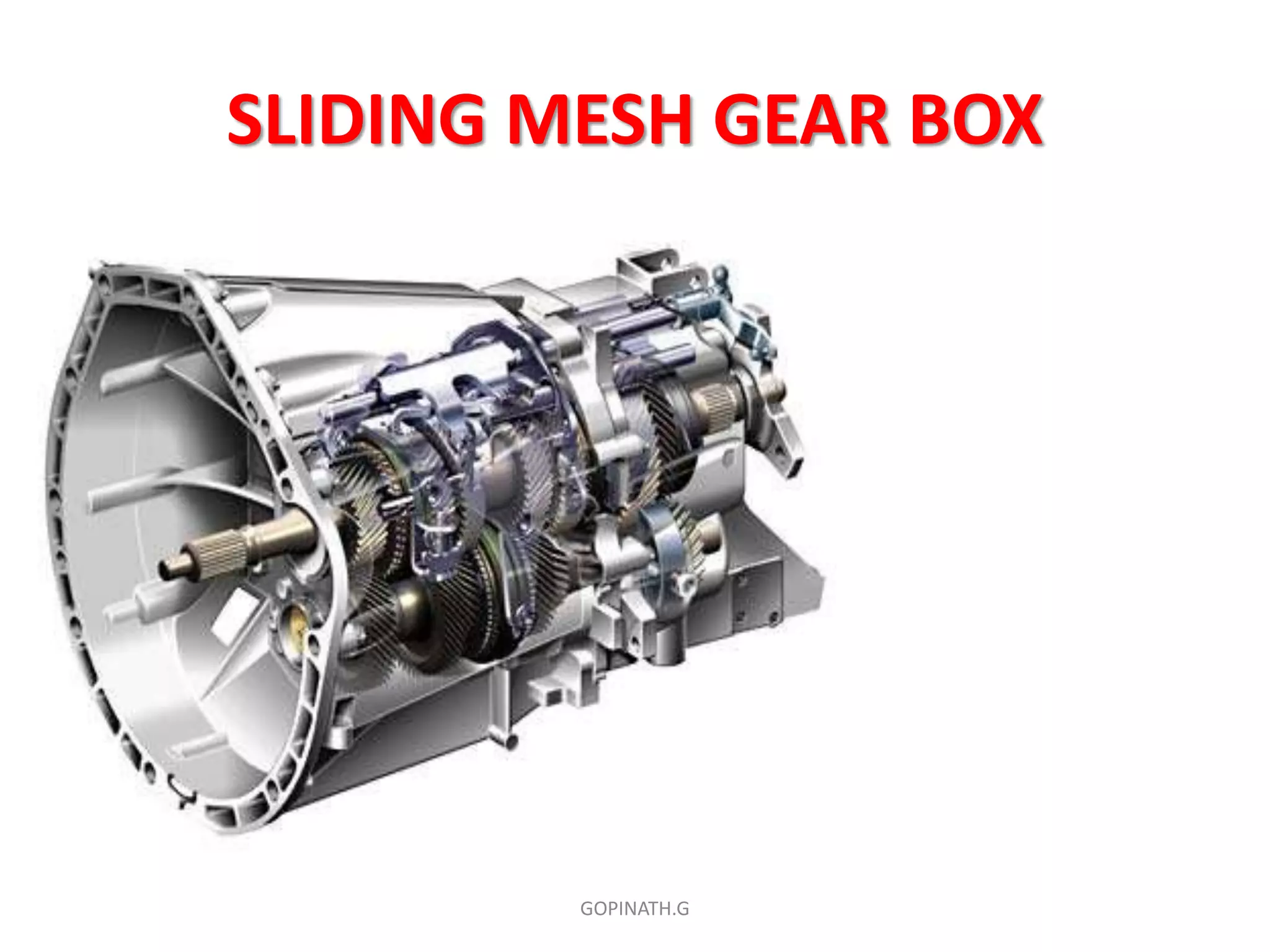 Sliding mesh gear box | PPTX