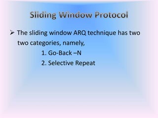 Sliding window protocol(ARQ technique) | PPTX