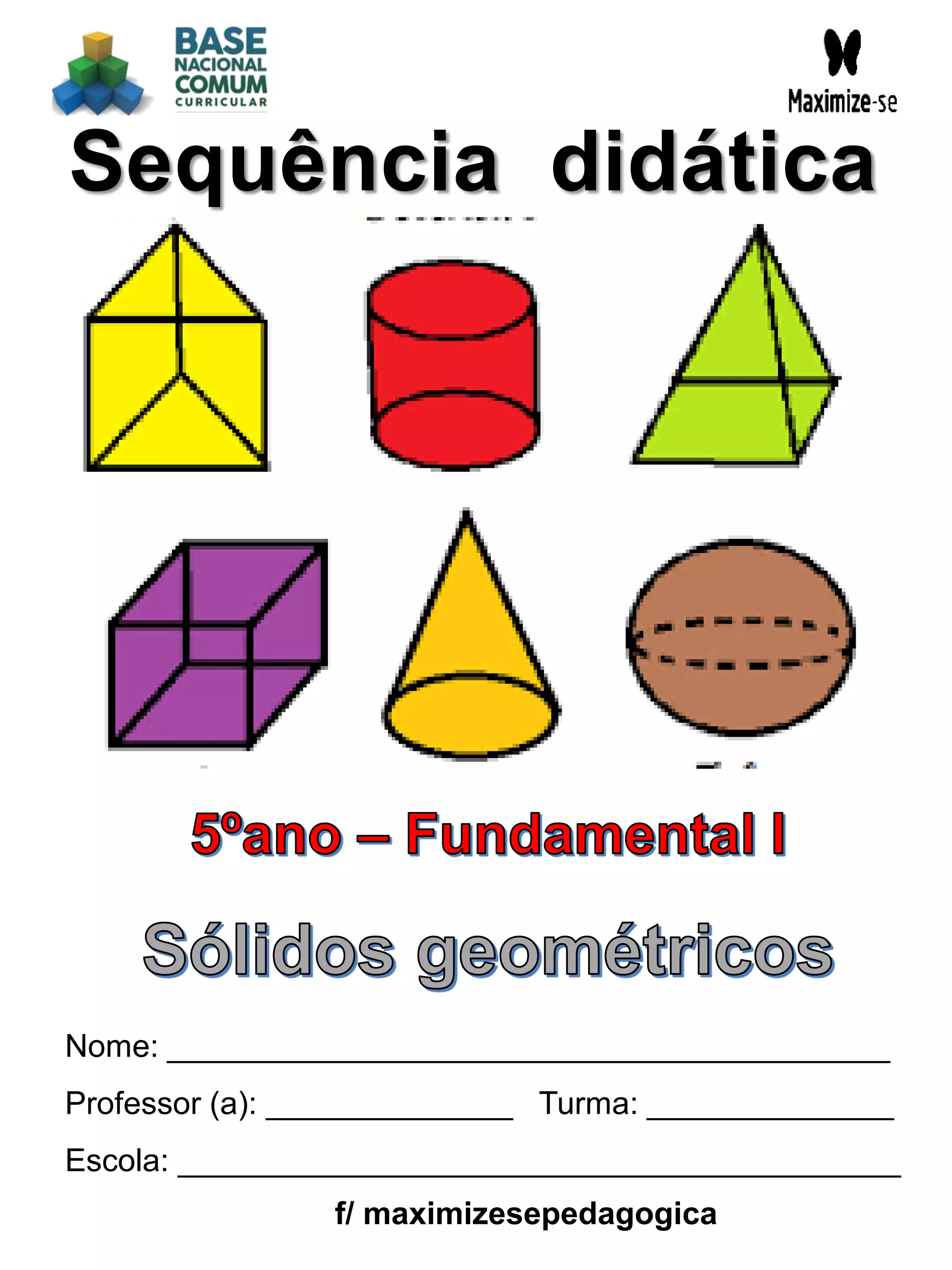 Sólidos Geométricos 4° e 5° ano.pdf | Arts and Crafts | Hobbies & Interests