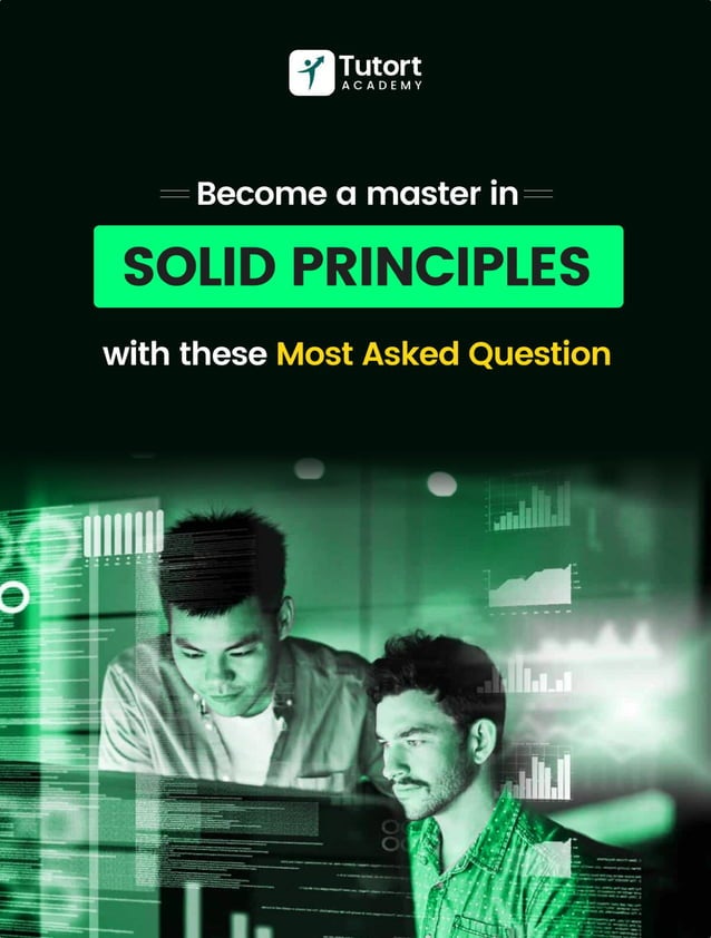 How to Master Development's Solid Principles | Tutort Academy | PDF