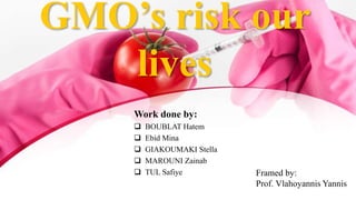 GMO’s risk our lives | PPT