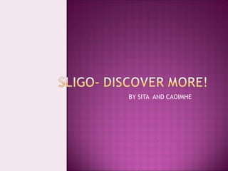 Geography Project - Sligo!!! | PPT