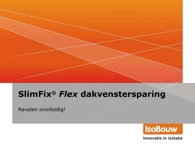 Slim Fix Flex Dakvenstersparing | PPT