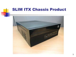 Slim itx case+flex psu introduction | PPT | Computer Peripherals | Computing