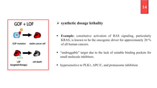 Synthetic lethality and cancer | PPTX
