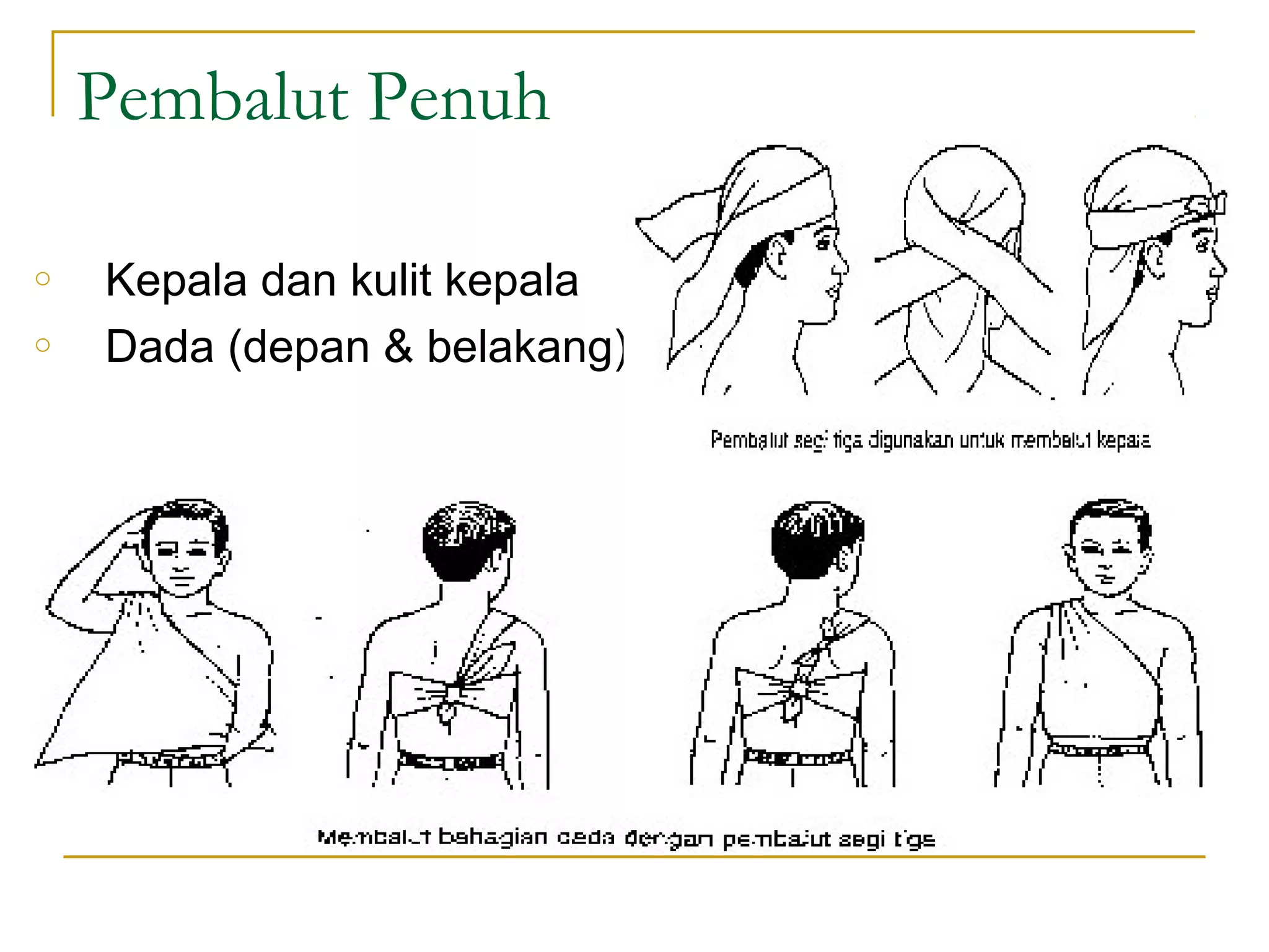 Sling - kegunaan pembalut segi tiga | PPT