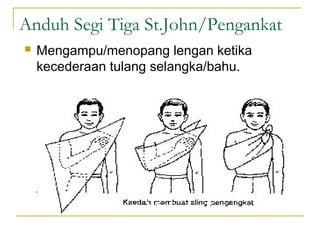 Sling - kegunaan pembalut segi tiga | PPT