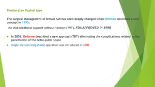 Sling for stress incontinence | PPTX