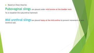 Sling for stress incontinence | PPTX