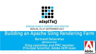 Building an Apache Sling Rendering Farm | PPT