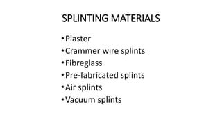 Splints and Tractions | PPTX