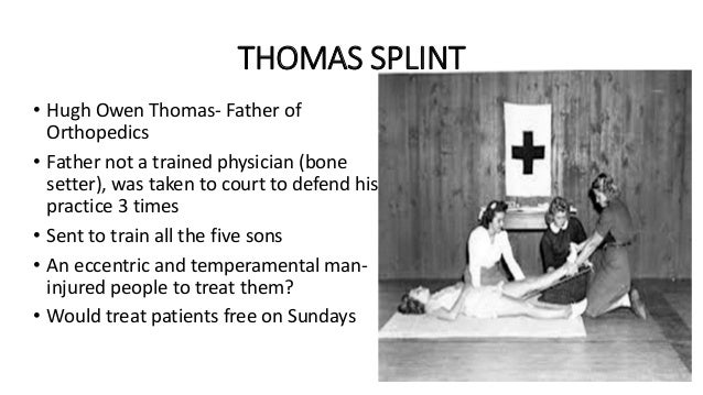 Splints and Tractions