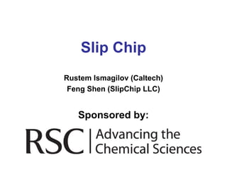 SlipChip - Oct 2012 | PPT