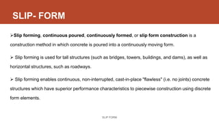 Slip form | PPTX