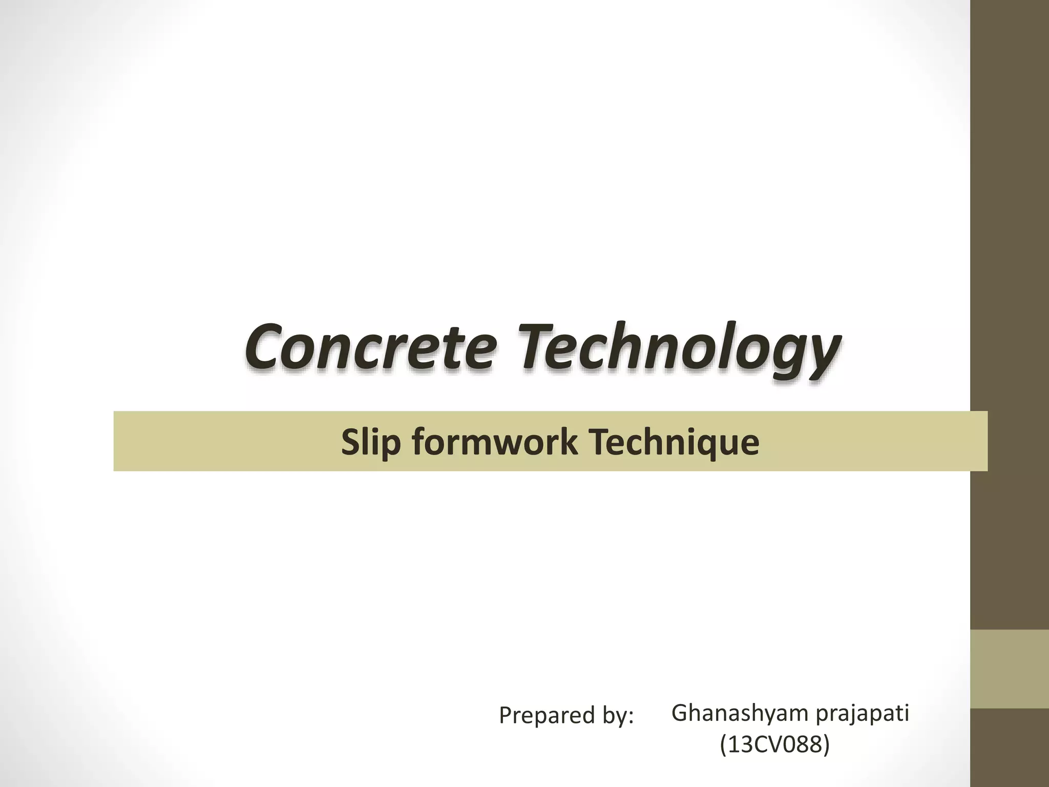 Slip formwork technique | PPTX