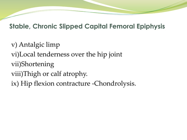 Slipped capital femoral epiphysis | PPTX
