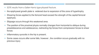 SLIPPED CAPITAL FEMORAL EPIPHYSIS.(SUFE) | PPTX
