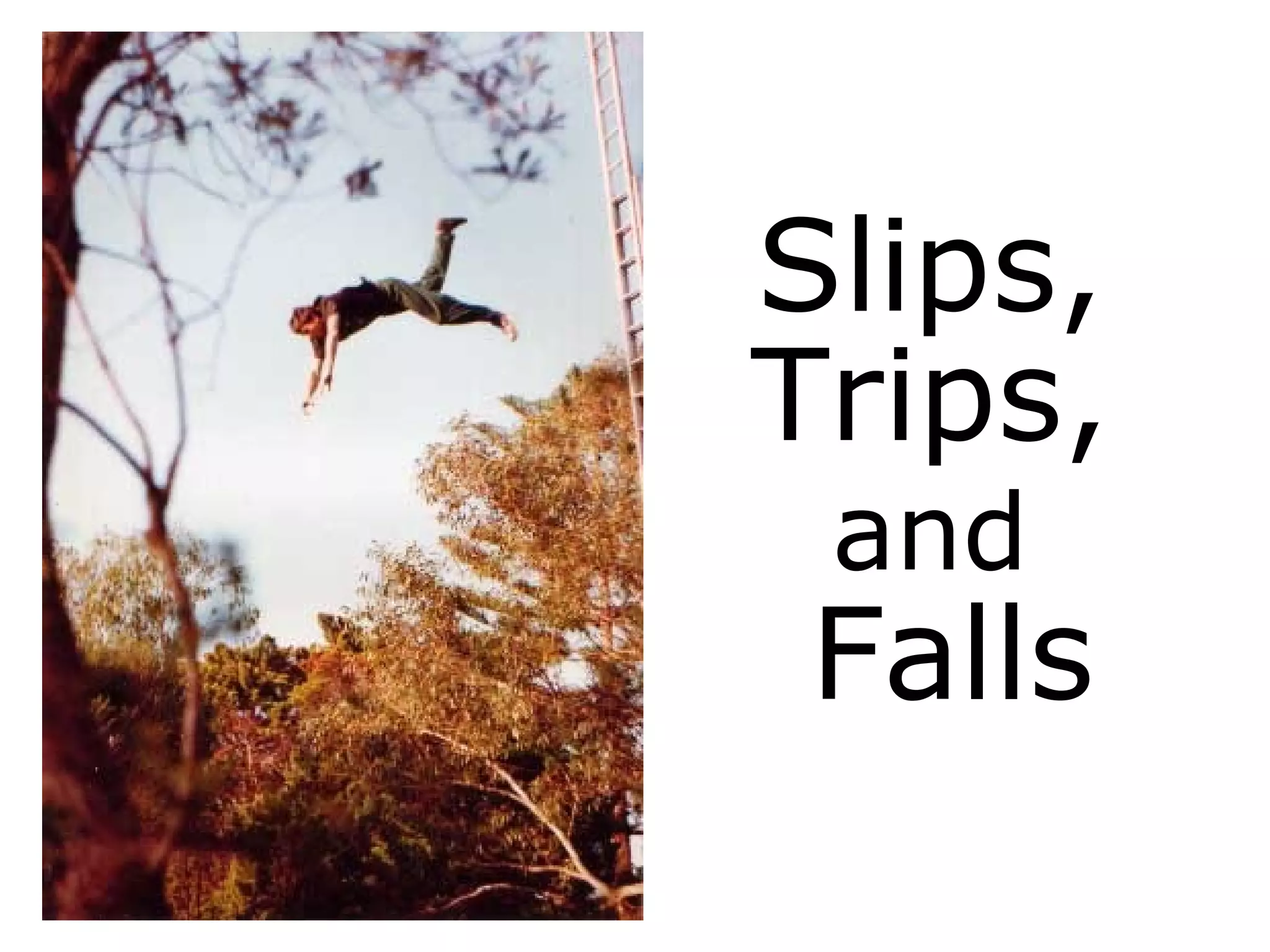 Slips trips falls working surfaces ppt | PPT