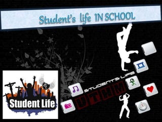 Student's Life In School | PPTX