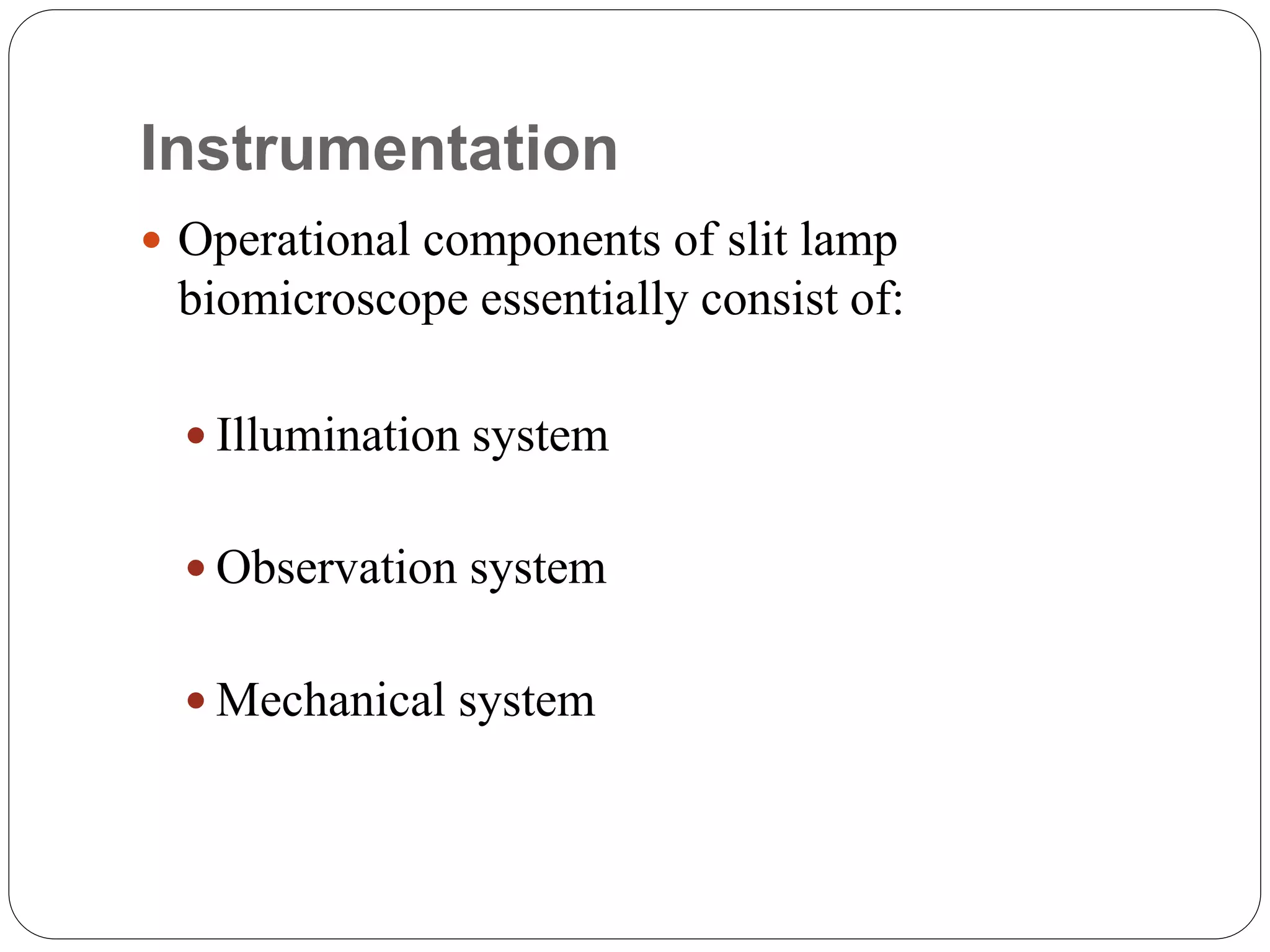 Slit lamp .. | PPTX