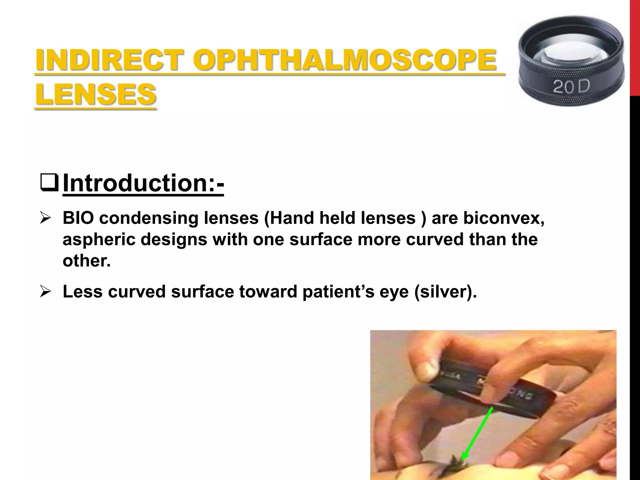Lenses of slit lamp biomicroscope & indirect ophthalmoscope. | PPTX