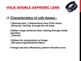 Lenses of slit lamp biomicroscope & indirect ophthalmoscope. | PPTX