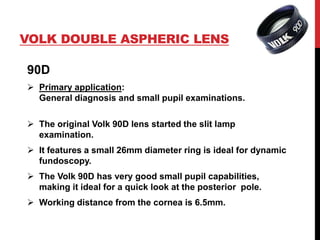 Lenses of slit lamp biomicroscope & indirect ophthalmoscope. | PPTX