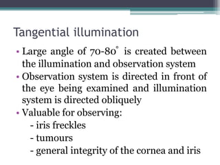 SLIT LAMP AND ITS DIFFERENT ILLUMINATION TECHNIQUES.pptx