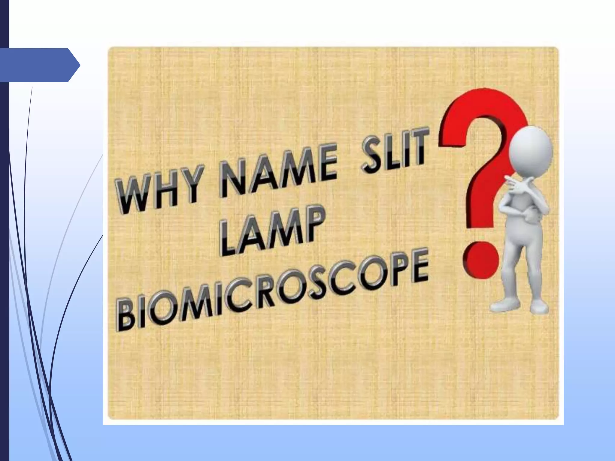 SLIT LAMP BIOMICROSCOPY.pptx