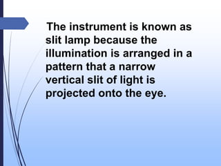 SLIT LAMP BIOMICROSCOPY.pptx | Eye and Vision Conditions | Diseases and ...