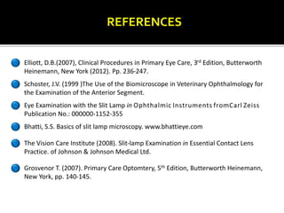 Slit lamp biomicroscopy. | PPTX