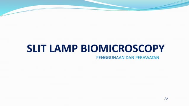 Slit Lamp Biomicroscopy -no.pptx