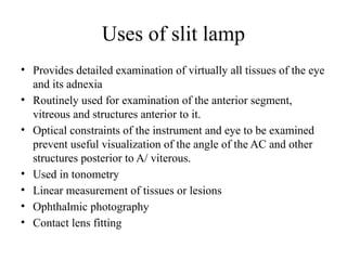 SLIT LAMP EXAMINATION in opthalmologist. | PPTX